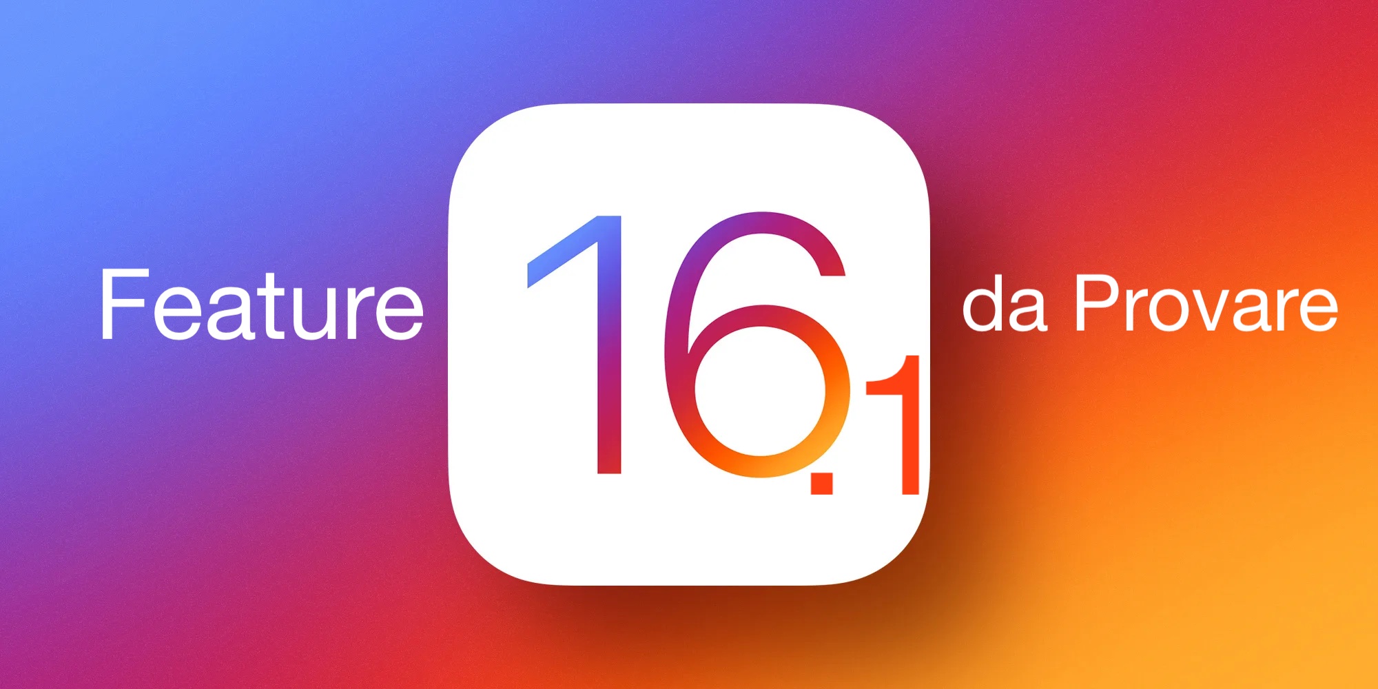 iOS 16.1: ecco 5 feature da provare subito - Melablog